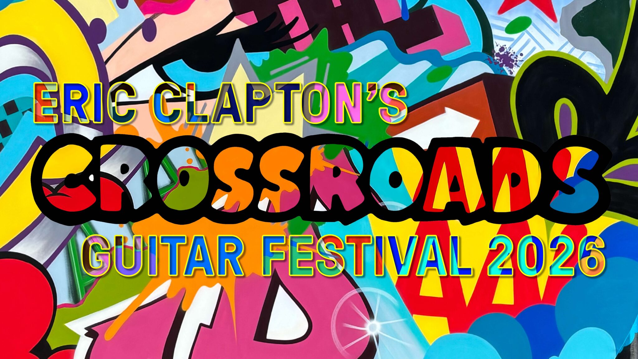 ERIC CLAPTON’S CROSSROADS GUITAR FESTIVAL 2026 SET FOR SEPTEMBER 26-27 ...